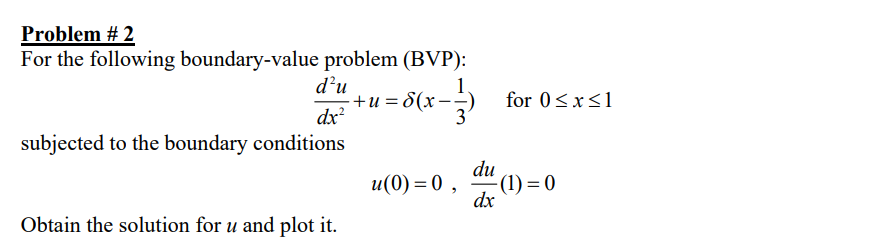 Solved Problem \# 2 For the following boundary-value problem | Chegg.com