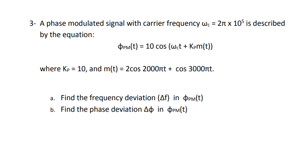 Solved 3- A phase modulated signal with carrier frequency Wc | Chegg.com