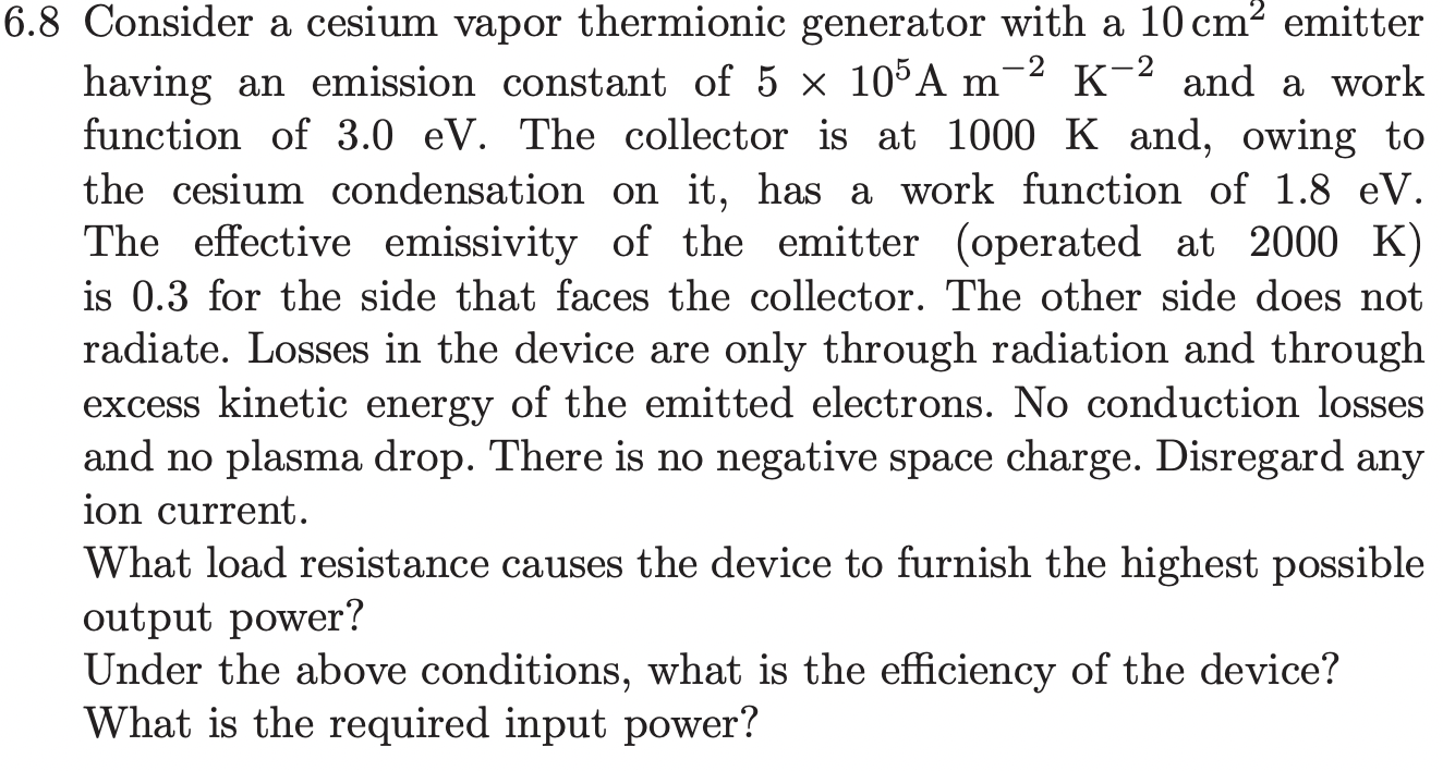 Solved -2 2 6.8 Consider a cesium vapor thermionic generator | Chegg.com