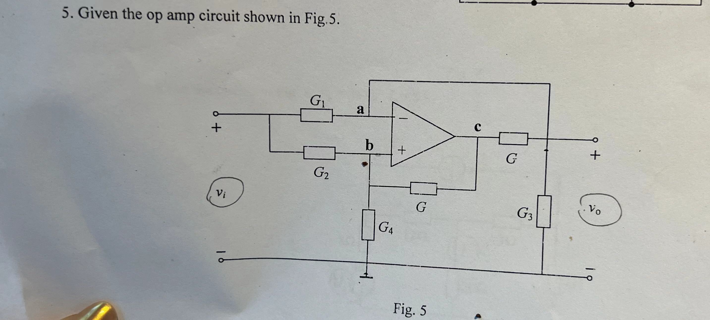 Solved Given the op amp circuit shown in Fig. 5. ﻿Find vi | Chegg.com