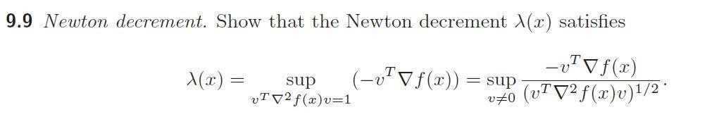 Solved 9.9 Newton decrement. Show that the Newton decrement | Chegg.com
