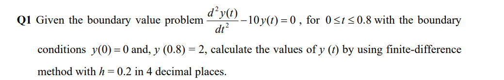 Solved d²y(t) dt² Q1 Given the boundary value problem | Chegg.com