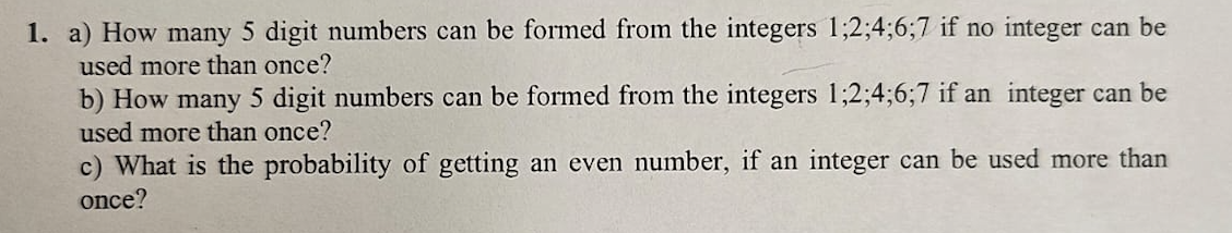 Solved 1. a) How many 5 digit numbers can be formed from the | Chegg.com