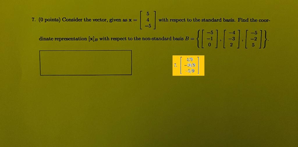 Solved 7. (0 points) Consider the vector, given as | Chegg.com Solved 7. (0 points) Consider the vector, given as | Chegg.com
