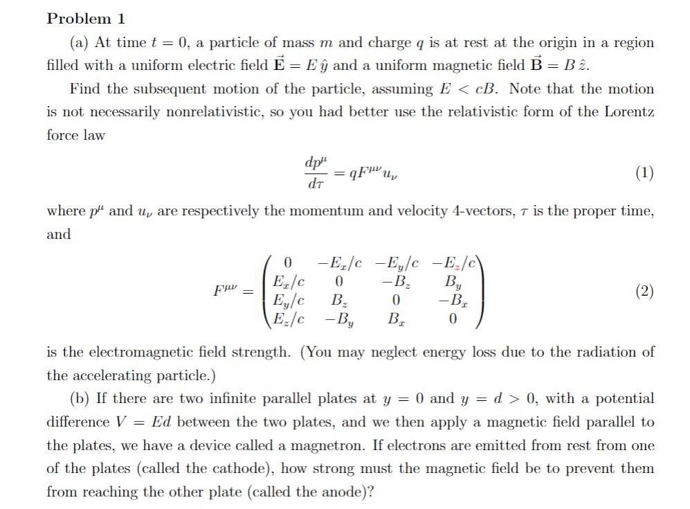 Solved (a) At time t=0, a particle of mass m and charge q is | Chegg.com