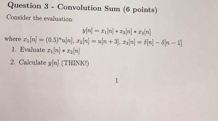 Solved Question 3 Convolution Sum 6 Points Consider The 7966