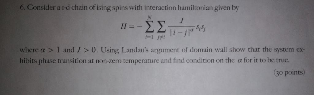 Solved 6. Consider a 1-d chain of ising spins with | Chegg.com