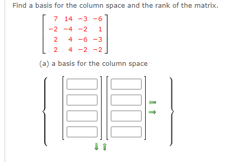 Solved Find a basis for the column space and the rank of the | Chegg.com
