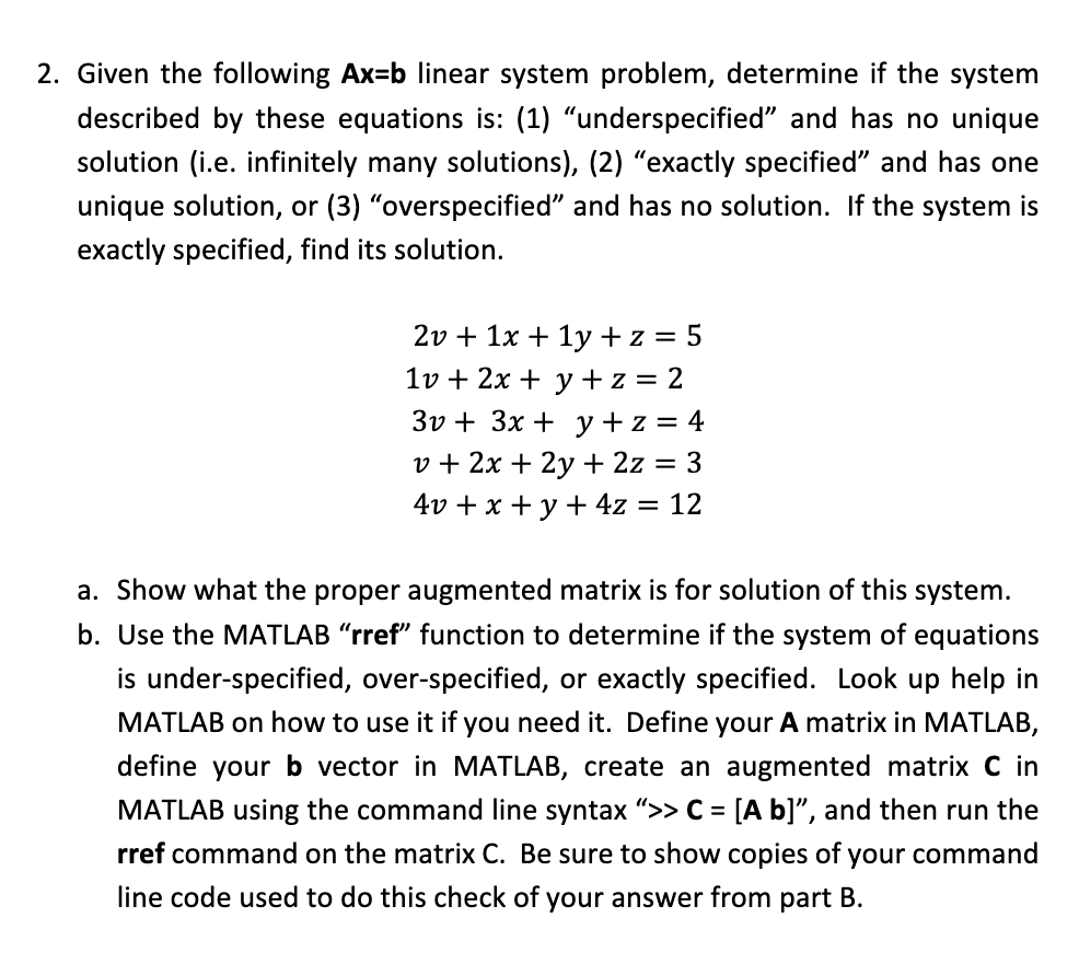 Solved 2. Given the following Ax=b linear system problem, | Chegg.com