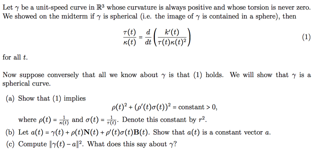 Let γ be a unit-speed curve in R3 whose curvature is | Chegg.com