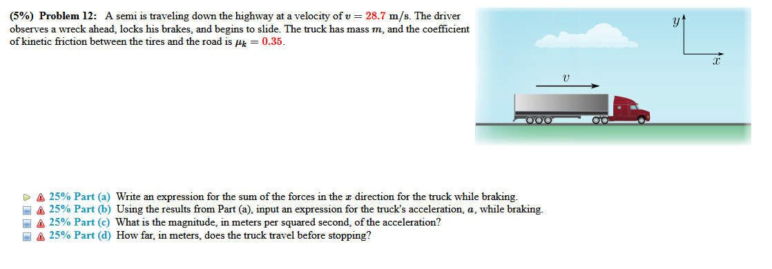 Solved (5\%) Problem 12: A semi is traveling down the | Chegg.com