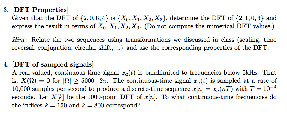 Solved Given that the DFT of {2, 0, 6, 4} is {X0, X1, X2, | Chegg.com