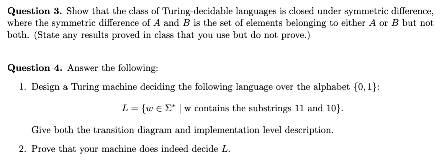 Solved Question 3. Show that the class of Turing-decidable | Chegg.com