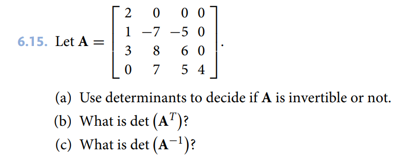 Solved Use determinants to decide if A is invertible or | Chegg.com