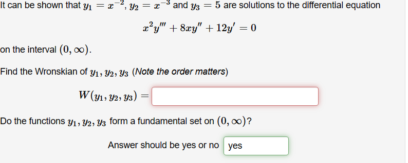 Solved It Can Be Shown That Y1 X−2 Y2 X−3 And Y3 5 Are