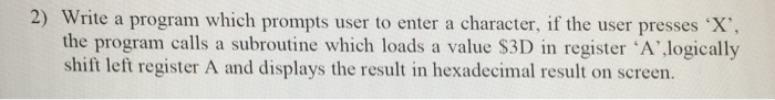 Solved 2) Write a program which prompts user to enter a | Chegg.com