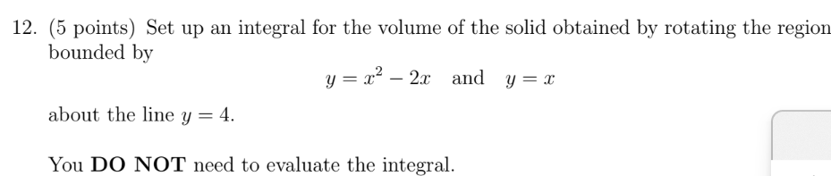 Solved (5 ﻿points) ﻿Set up an integral for the volume of the | Chegg.com