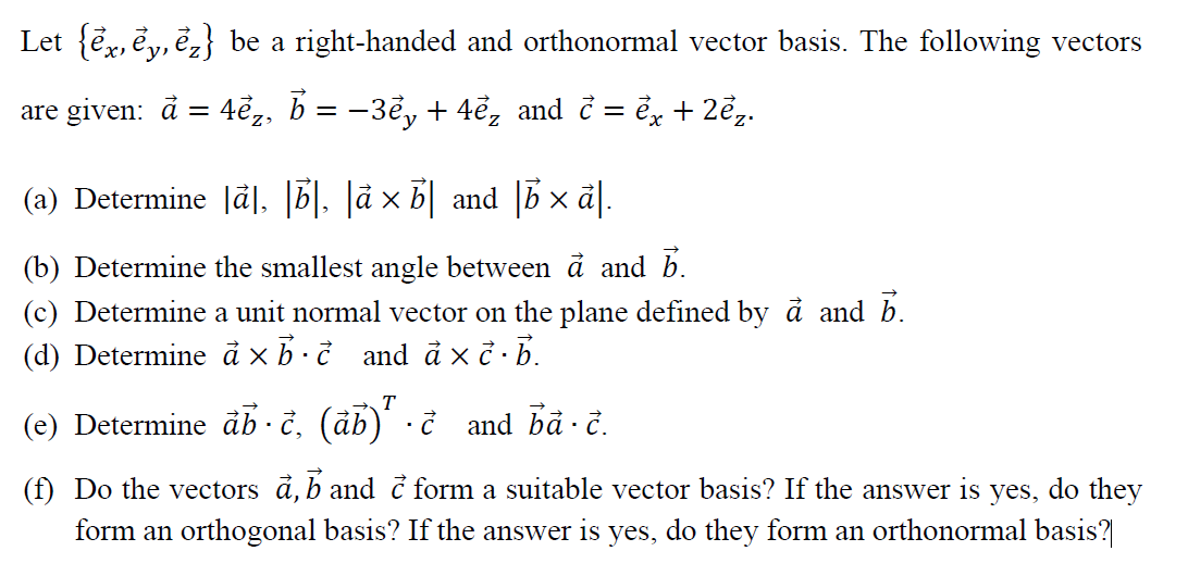 Solved Let {𝑒⃗𝑥 , 𝑒⃗𝑦, 𝑒⃗𝑧} be a right-handed and | Chegg.com
