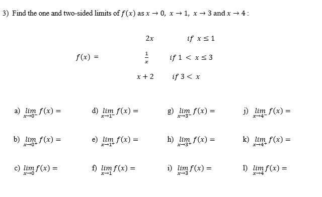 Solved 3) Find the one and two-sided limits of f(x) as | Chegg.com