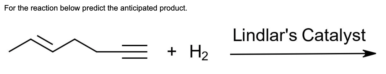 Solved For the reaction below predict the anticipated | Chegg.com