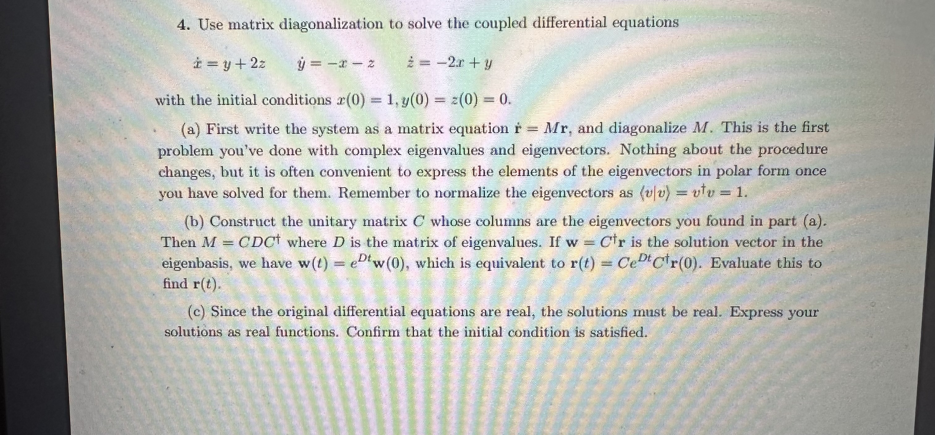 4. Use matrix diagonalization to solve the coupled | Chegg.com