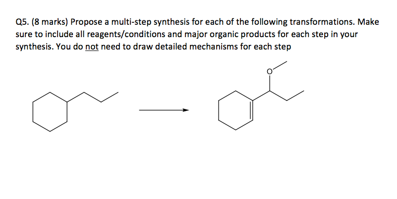 Solved Q5. (8 marks) Propose a multi-step synthesis for each | Chegg.com