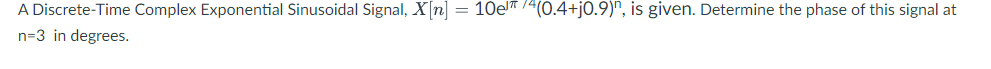 Solved A Discrete-Time Complex Exponential Sinusoidal | Chegg.com