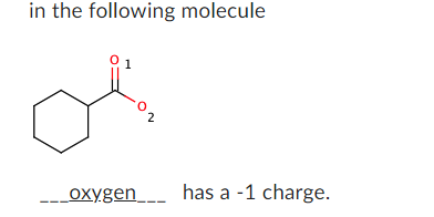 Solved in the following molecule oxygen has a -1 charge. In | Chegg.com