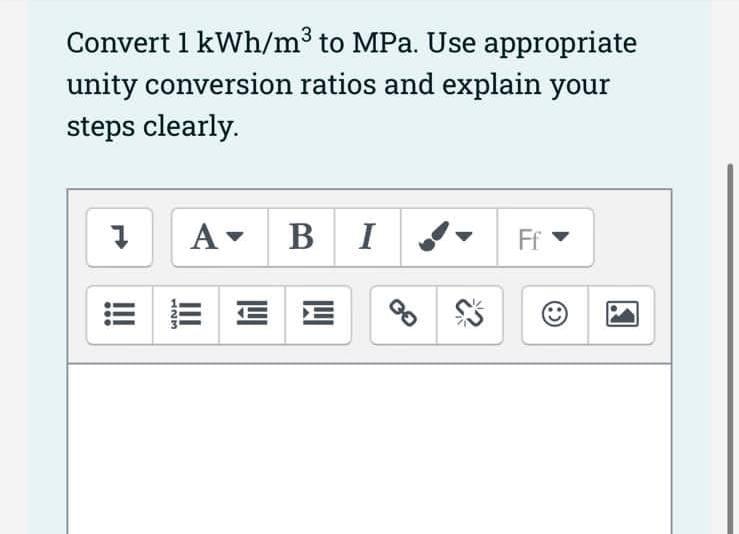 Solved Convert 1 kWh/m³ to MPa. Use appropriate unity | Chegg.com