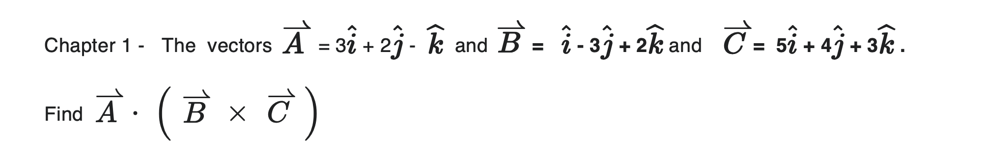 Solved Chapter 1 - The vectors A=3i^+2j^−k and B=i^−3j^+2k | Chegg.com