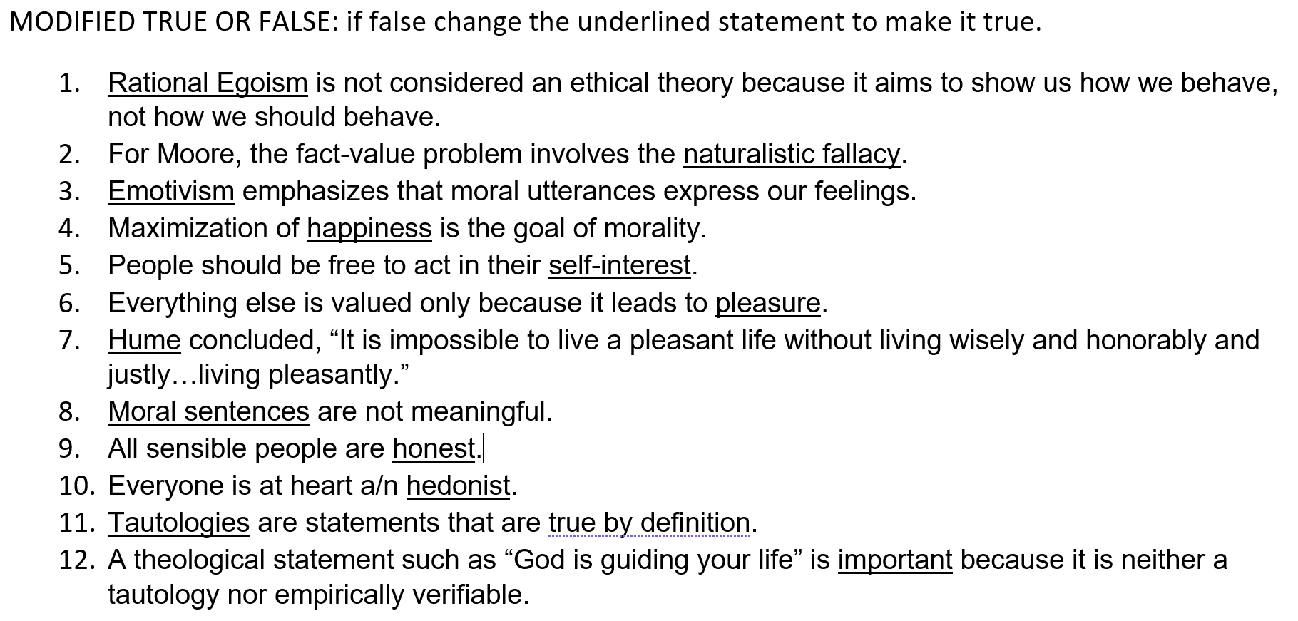 Solved MODIFIED TRUE OR FALSE: if false change the | Chegg.com