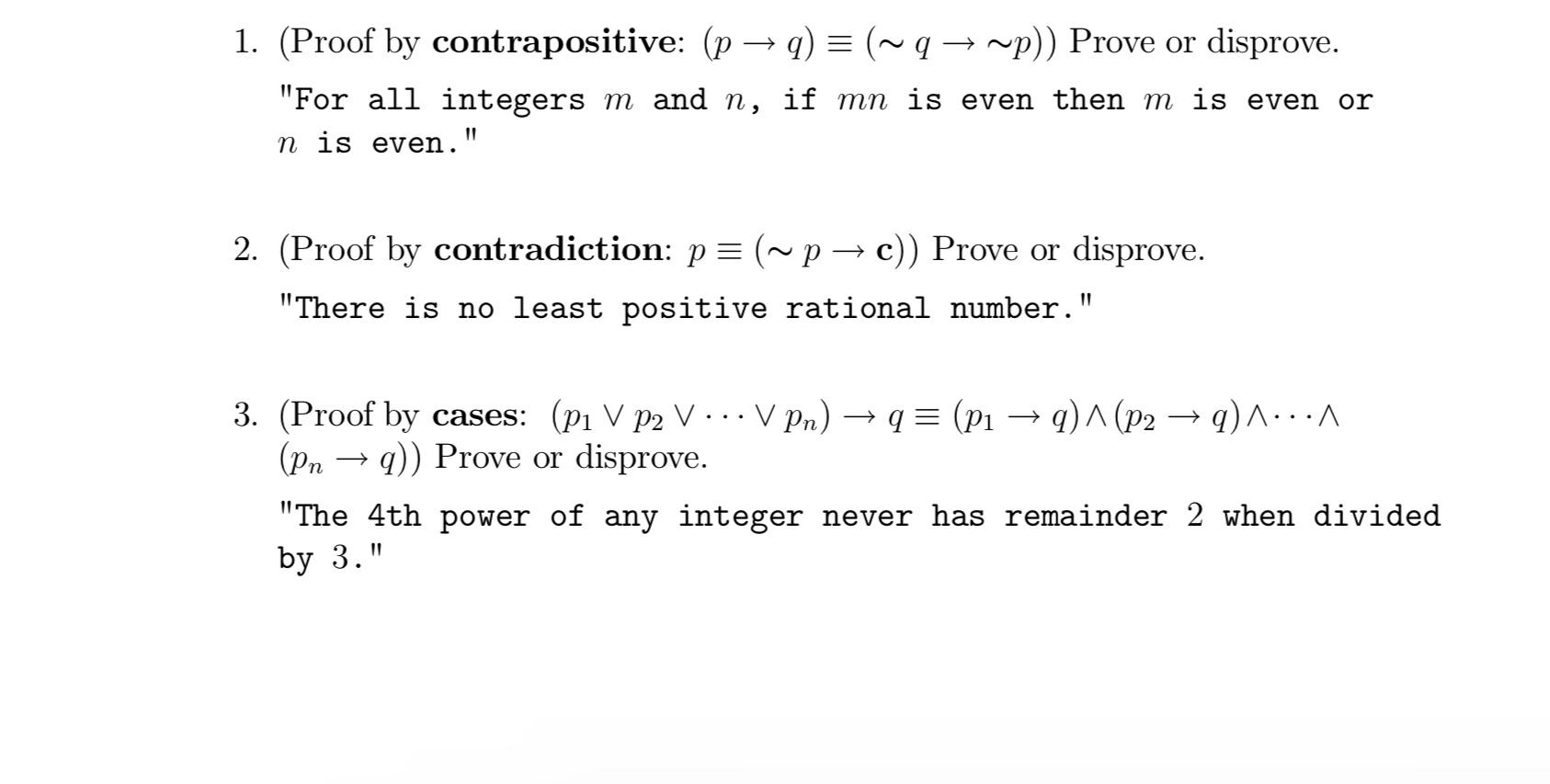 Solved 1. (Proof by contrapositive: (p→q)≡(∼q→∼p)) Prove or | Chegg.com