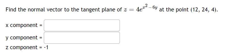 Solved Find the normal vector to the tangent plane of | Chegg.com