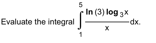 Solved Evaluate the integral \\( \\int_{1}^{5} \\frac{\\ln | Chegg.com