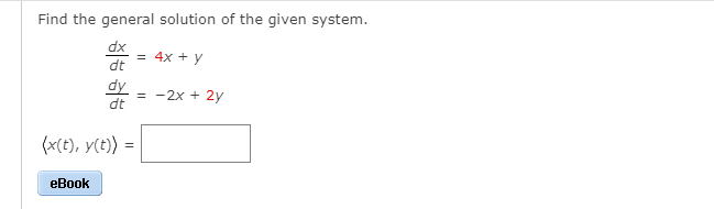 Solved Find the general solution of the given system. dx dt | Chegg.com