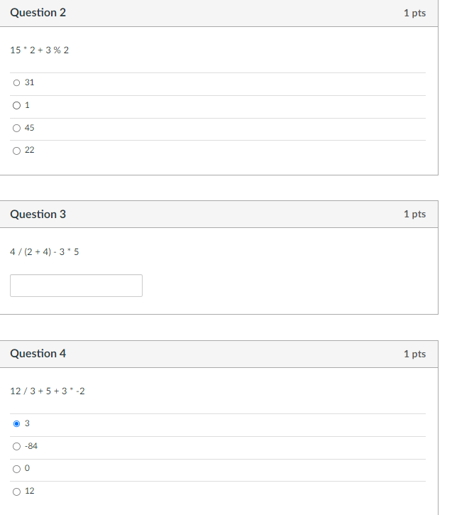 Solved Question 2 1 pts 15∗2+3%2 31 1 45 22 Question 3 1 pts | Chegg.com Solved Question 2 1 pts 15∗2+3%2 31 1 45 22 Question 3 1 pts | Chegg.com