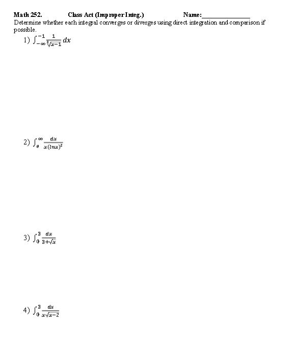 Solved Math 252. Class Act (Improper Integ.) Name: Determine | Chegg.com