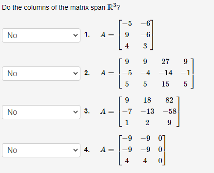 Solved Do the columns of the matrix span R3 ? 1. | Chegg.com