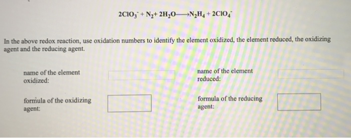 Solved aci。' + N2+ 2H20- -N2H4" 2C104- In the above redox | Chegg.com