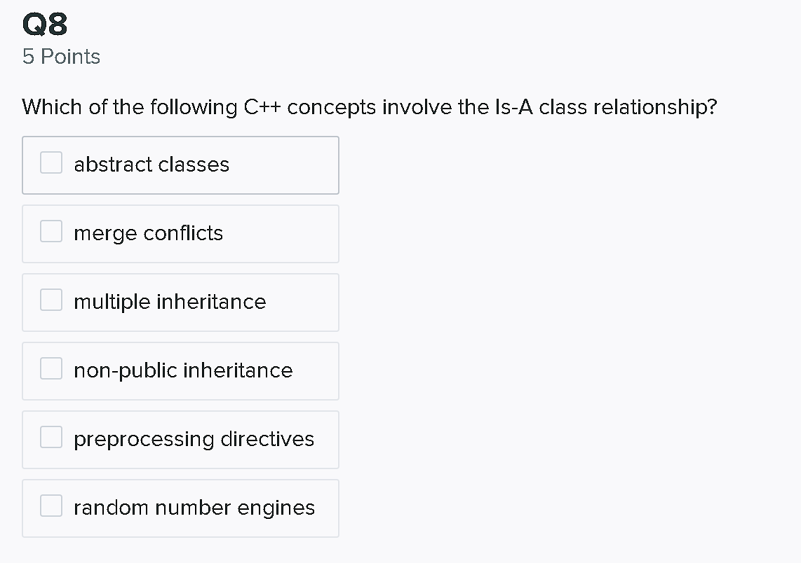 Solved Q8 5 Points Which of the following C++ concepts | Chegg.com