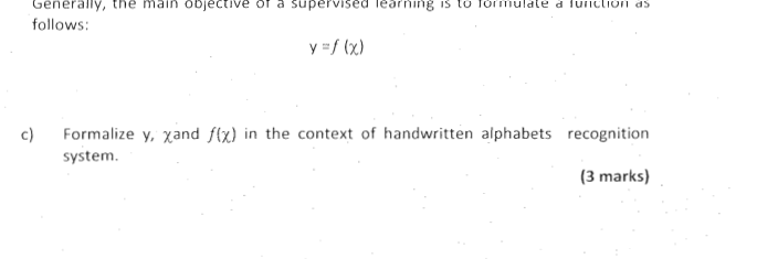 Solved Generally, the main objective or a supervised | Chegg.com