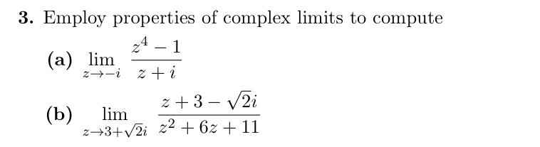 Solved 3. Employ properties of complex limits to compute (a) | Chegg.com