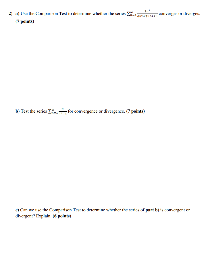 Solved 2n2 2) a) Use the Comparison Test to determine | Chegg.com