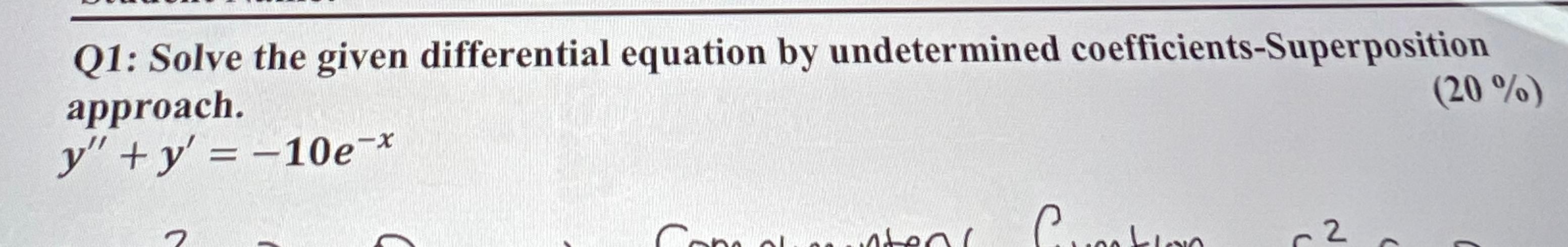 Solved Q1: Solve the given differential equation by | Chegg.com