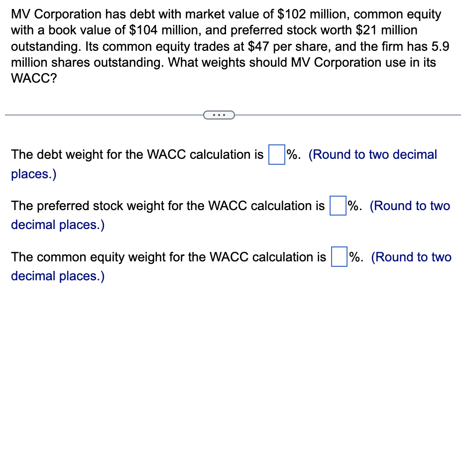 Solved MV Corporation has debt with market value of $102 | Chegg.com