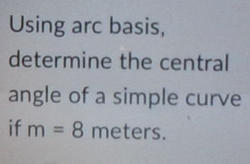 Using arc basis, determine the central angle of a | Chegg.com