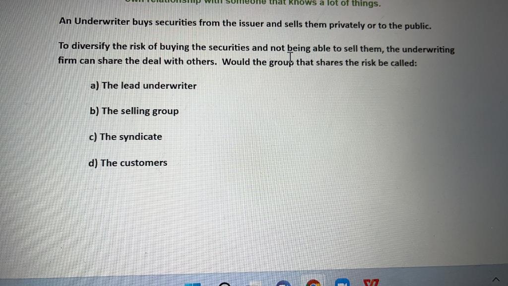 Solved An Underwriter buys securities from the issuer and | Chegg.com