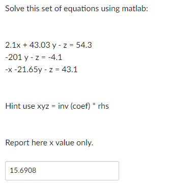 Solved Solve this set of equations using matlab: | Chegg.com