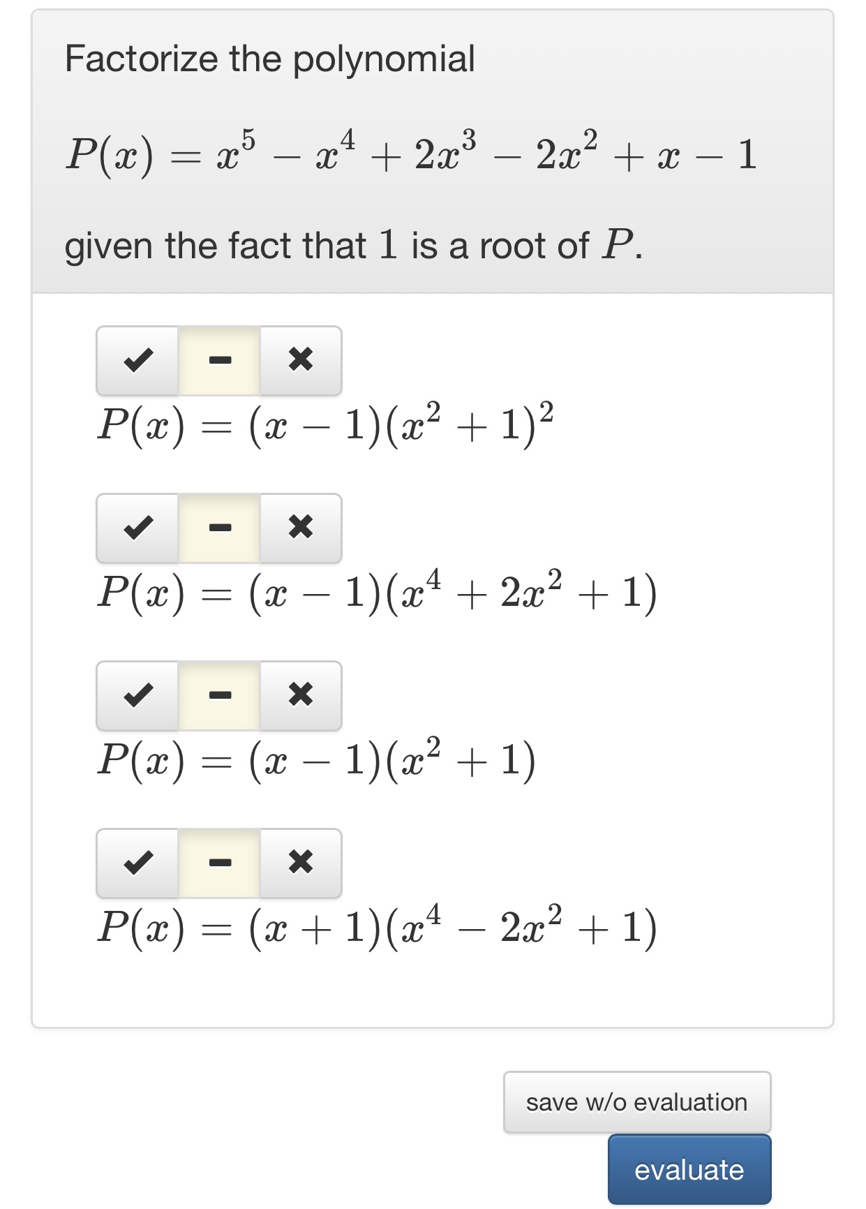 Solved Factorize the polynomial P(x)=x5−x4+2x3−2x2+x−1 given | Chegg.com