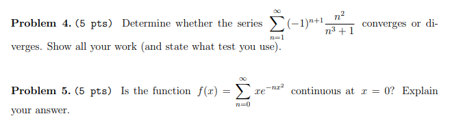 Solved Problem 4. (5 pts) Determine whether the series | Chegg.com